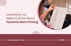 The Complete Guide To Dynamic Menu Pricing for Restaurants